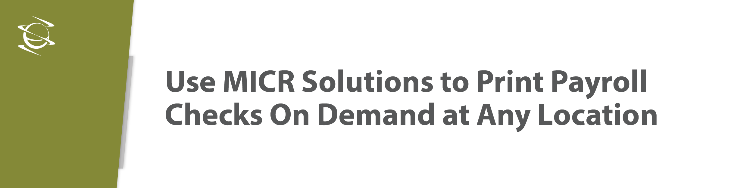 Benefits of Printing Payroll Checks With a Secure MICR Solution